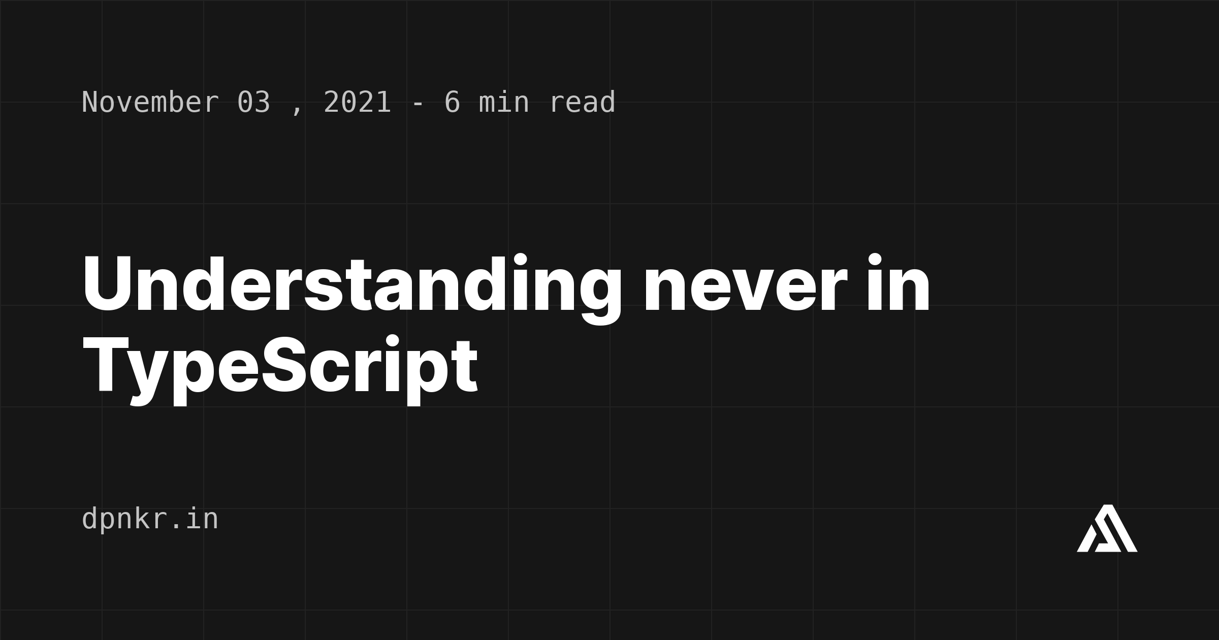 Understanding Never In TypeScript Deepankar Bhade
